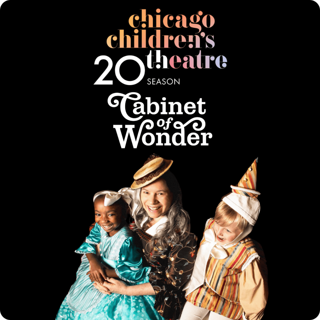 Cabinet of Wonder – Chicago Children's Theatre